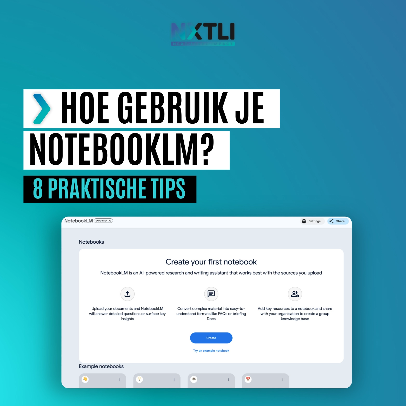 NotebookLM: 8 praktische tips voor beginners | Next Level Impact