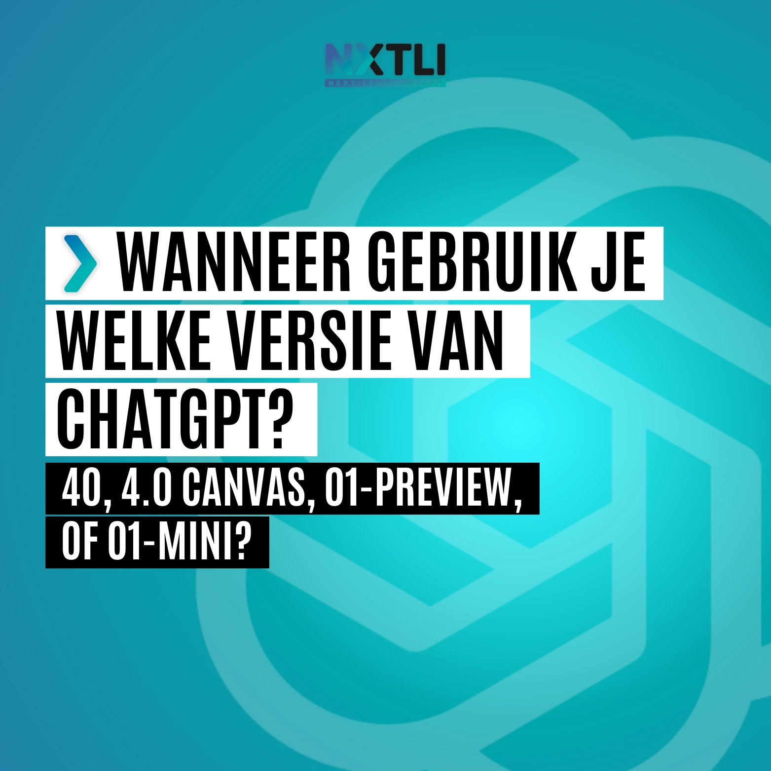 Wanneer gebruik je welke versie van ChatGPT? | Next Level Impact